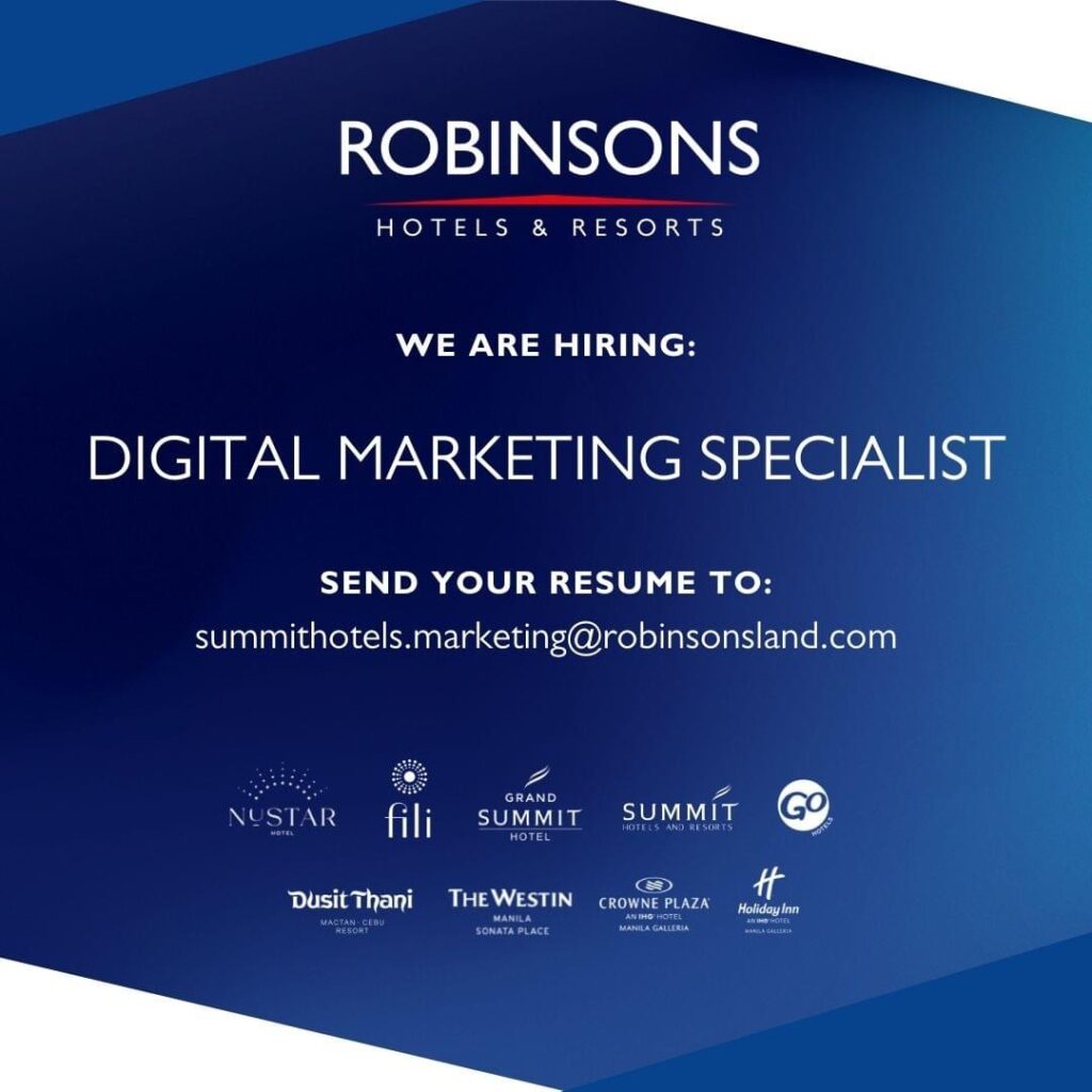Job Hiring Digital Marketing Specialist Robinsons Hotels Resorts job-hiring-digital-marketing-specialist-robinsons-hotels-resorts