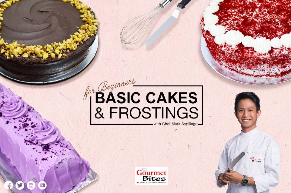 Gourmet Bites Workshop on Basic Cakes & Frostings With Chef Mark ...